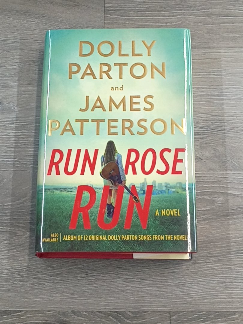 Run, Rose, Run by Dolly Parton & James Patterson Novel - Community ...